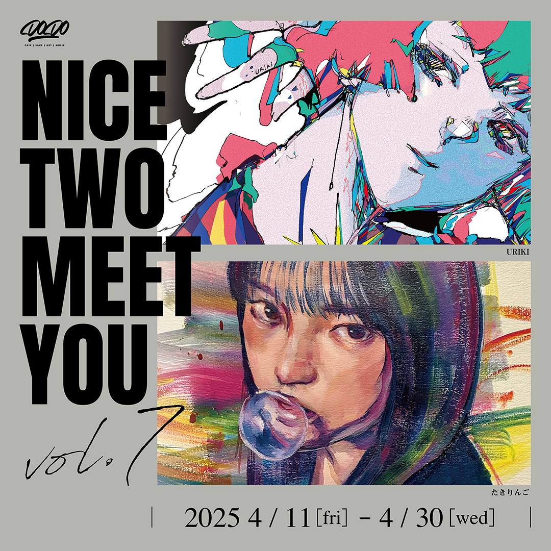 group exhibition [nice two meet you vol.7] | midcoro